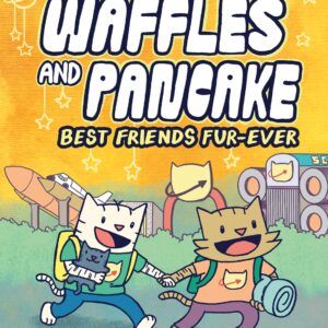 Waffles and Pancake: Best Friends Fur-Ever (A Graphic Novel) (Waffles and Pancake, 4)