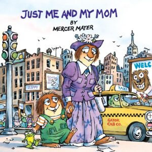 just me and my mom (a little critter book)