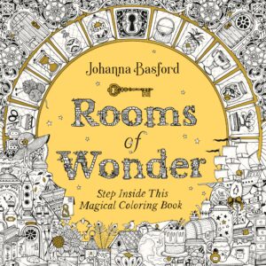 rooms of wonder: step inside this magical coloring book