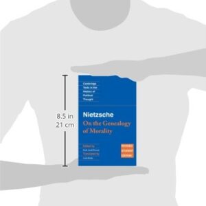 Nietzsche: 'On the Genealogy of Morality' and Other Writings: Revised Student Edition (Cambridge Texts in the History of Political Thought)