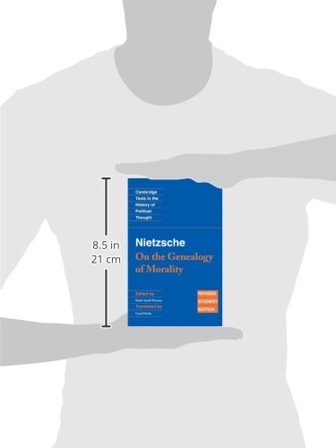 Nietzsche: 'On the Genealogy of Morality' and Other Writings: Revised Student Edition (Cambridge Texts in the History of Political Thought)