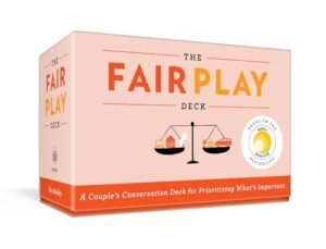 the fair play deck: a couple's conversation deck for prioritizing what's important