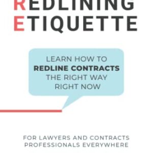 Contract Redlining Etiquette: How to leverage the power of redlines for faster and smarter contract negotiations.