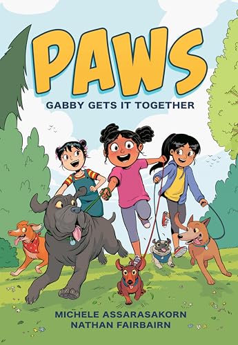 PAWS: Gabby Gets It Together: A Graphic Novel