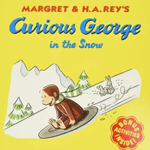 Curious George in the Snow: A Winter and Holiday Book for Kids