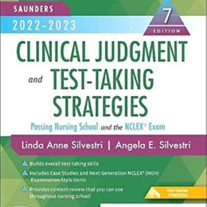 Saunders 2022-2023 Clinical Judgment and Test-Taking Strategies: Passing Nursing School and the NCLEX®