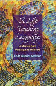 a life teaching languages: a memoir from mississippi to the bronx