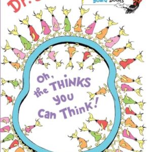 Oh, the Thinks You Can Think! (Bright & Early Board Books)