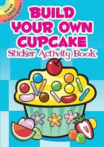 build your own cupcake sticker activity book (dover little activity books: food)