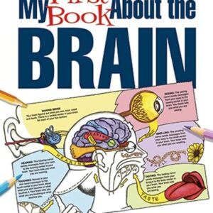 My First Book About the Brain (Dover Science For Kids Coloring Books)