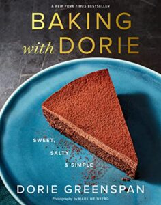 baking with dorie: sweet, salty & simple