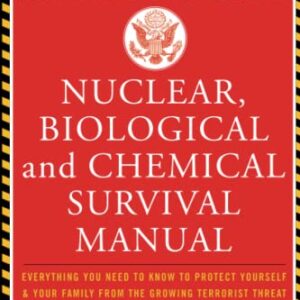 U.S. Armed Forces Nuclear, Biological And Chemical Survival Manual