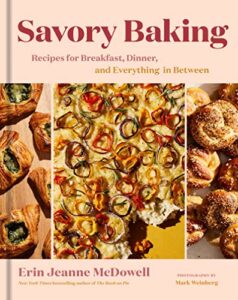 savory baking: an innovative pastry cookbook with a healthy twist, bake your way to a healthier you!