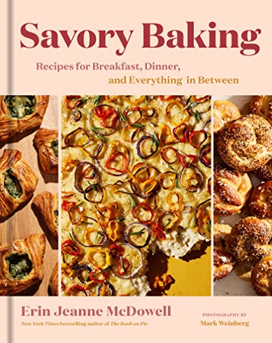 Savory Baking: An Innovative Pastry Cookbook with a Healthy Twist, Bake Your Way to a Healthier You!