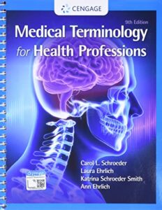 medical terminology for health professions, spiral bound version (mindtap course list)