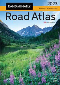 rand mcnally 2023 road atlas: united states, canada, mexico (rand mcnally road atlas)