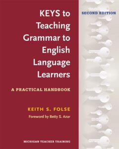 keys to teaching grammar to english language learners, second ed.: a practical handbook