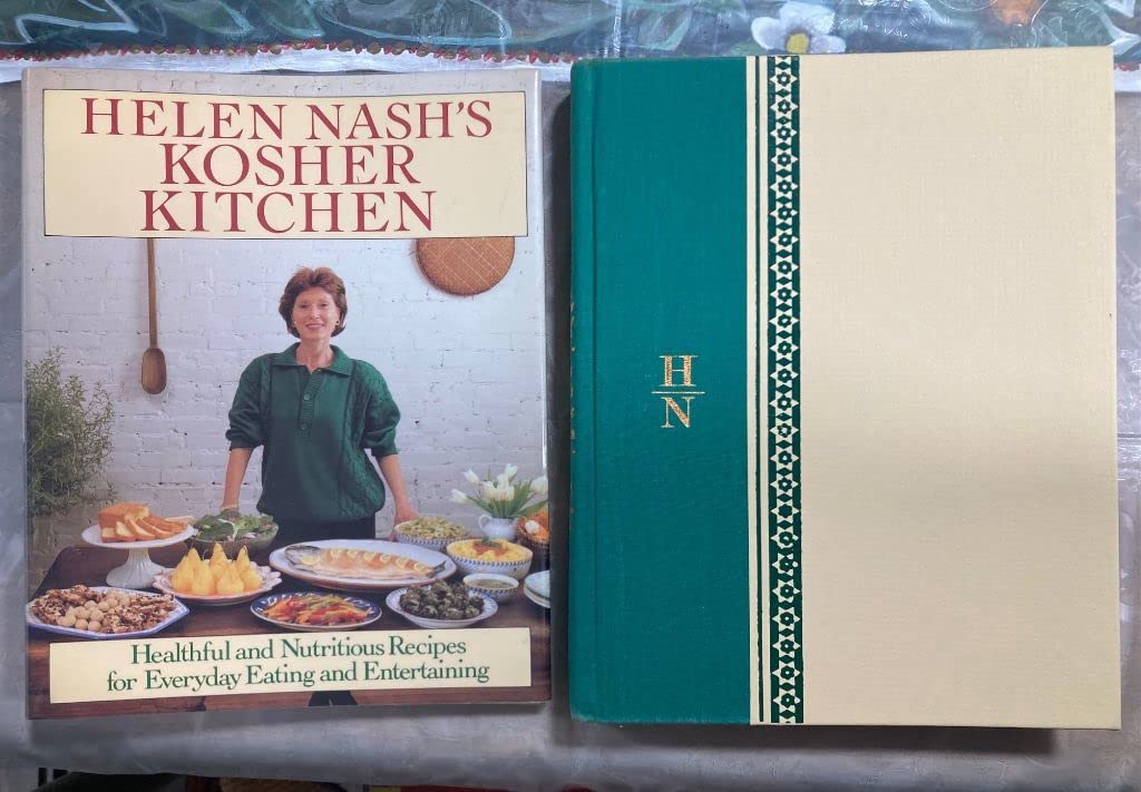 Helen Nash's Kosher Kitchen: Healthful and Nutritiious Recipes for Everyday Eating and Entertaining