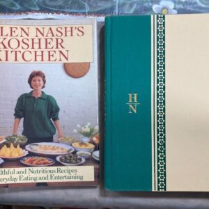 Helen Nash's Kosher Kitchen: Healthful and Nutritiious Recipes for Everyday Eating and Entertaining