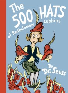 the 500 hats of bartholomew cubbins (classic seuss)