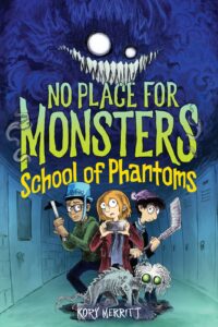 no place for monsters: school of phantoms