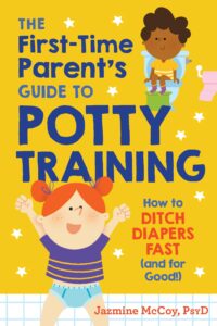 the first-time parent's guide to potty training: how to ditch diapers fast (and for good!)