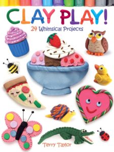 clay play! 24 whimsical projects