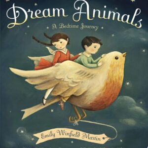 Dream Animals: A Bedtime Journey