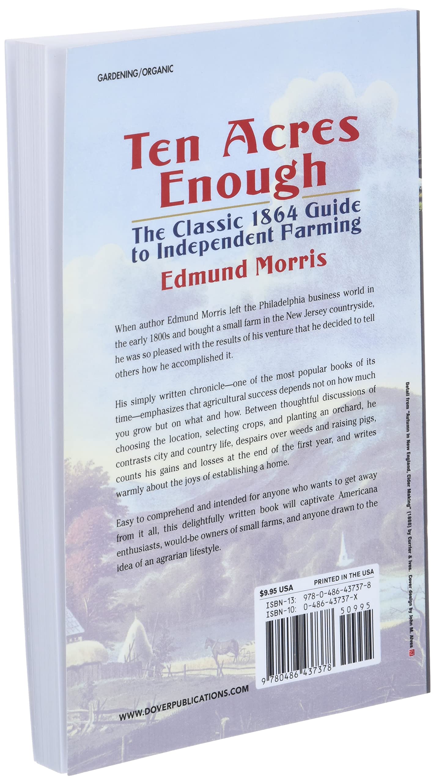 Ten Acres Enough: The Classic 1864 Guide to Independent Farming