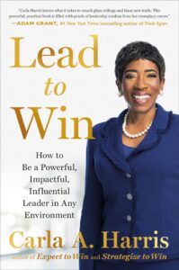 lead to win: how to be a powerful, impactful, influential leader in any environment