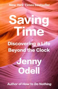 saving time: discovering a life beyond the clock