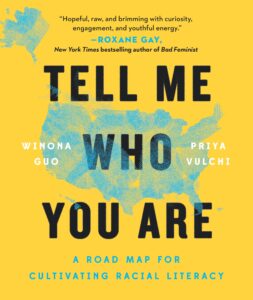 tell me who you are: a road map for cultivating racial literacy