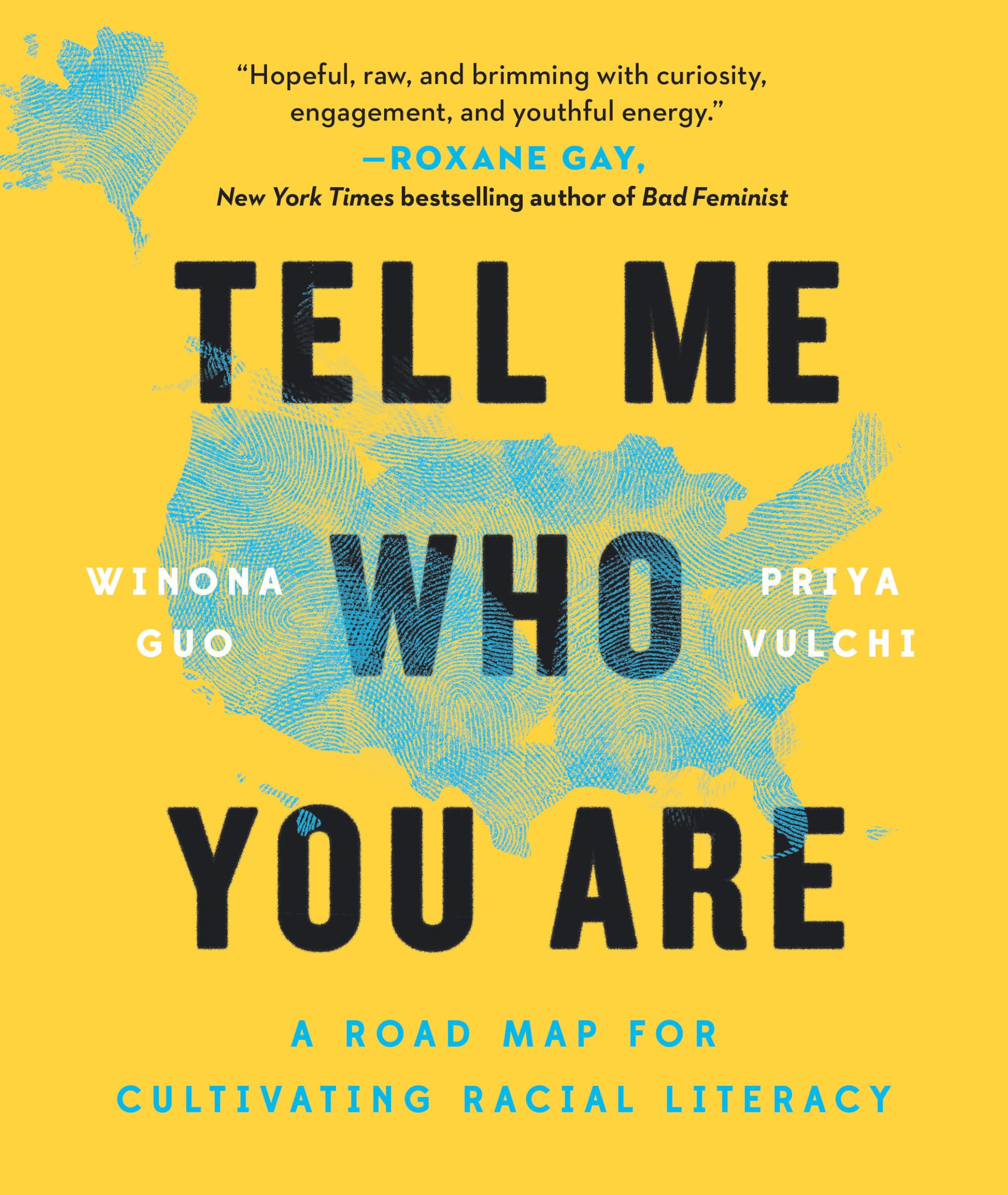 Tell Me Who You Are: A Road Map for Cultivating Racial Literacy