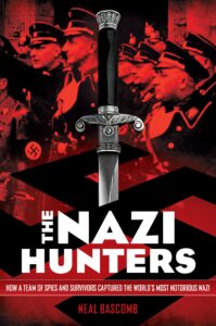 the nazi hunters: how a team of spies and survivors captured the world's most notorious nazi