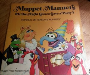 muppet manners: or, the night gonzo gave a party : starring jim henson's muppets