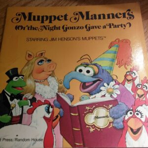 Muppet Manners: Or, the Night Gonzo Gave a Party : Starring Jim Henson's Muppets