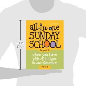 All-in-One Sunday School for Ages 4-12 (Volume 3): When you have kids of all ages in one classroom (Volume 3)