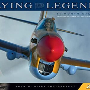 Flying Legends 2023: 16-Month Calendar - September 2022 through December 2023