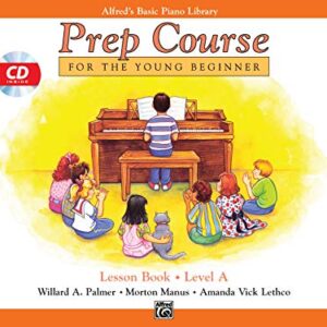 Alfred's Basic Piano Prep Course Lesson Book Level A (Alfred's Basic Piano Library)