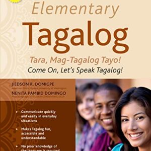 Elementary Tagalog: Tara, Mag-Tagalog Tayo! Come On, Let's Speak Tagalog! (Online Audio Download Included)