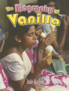 the biography of vanilla (how did that get here?)