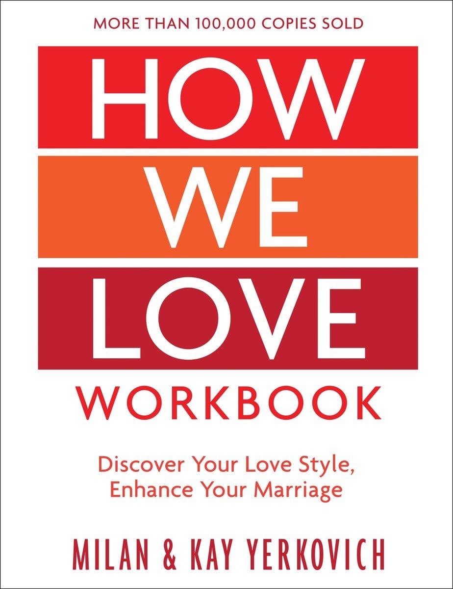 How We Love Workbook, Expanded Edition: Making Deeper Connections in Marriage