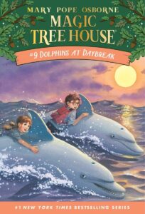 dolphins at daybreak (magic tree house, no. 9)