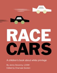 race cars: a children's book about white privilege