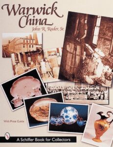 warwick china (schiffer book for collectors with price guide)