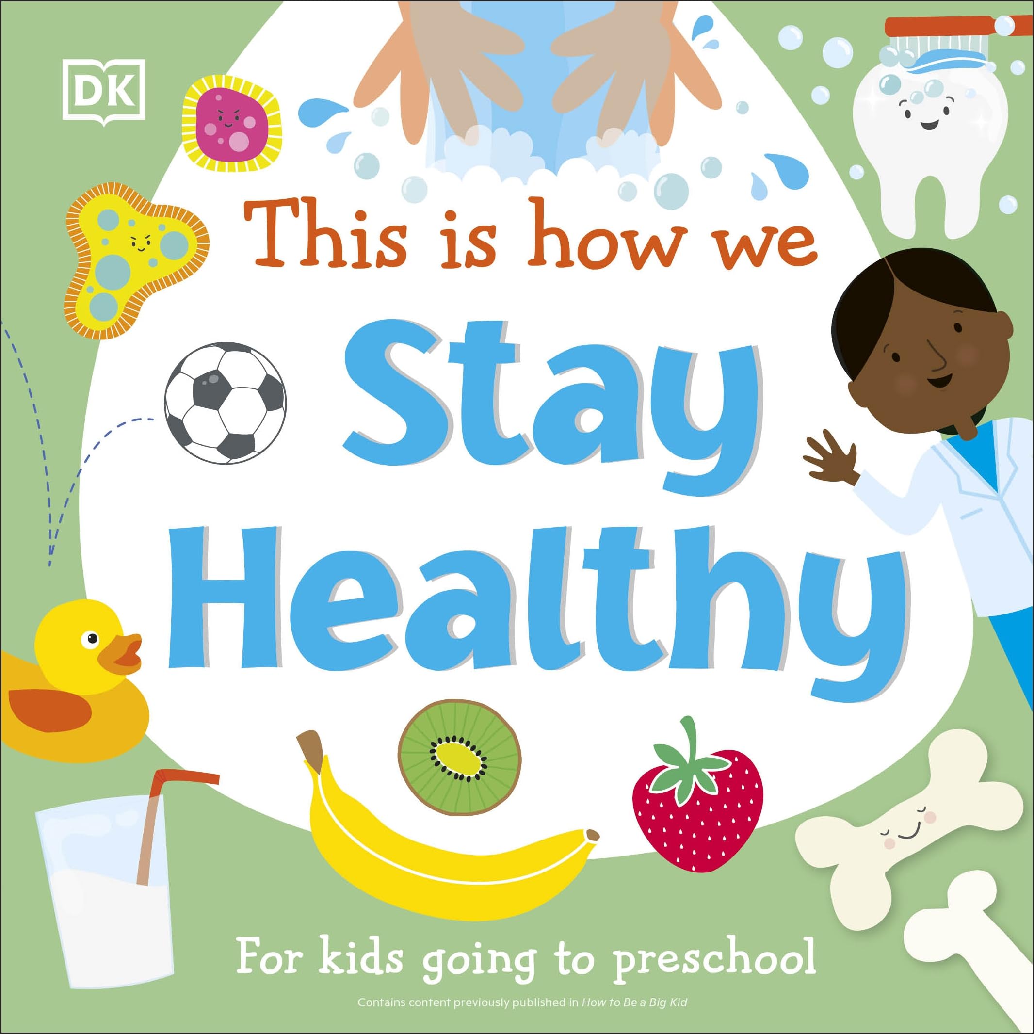 This Is How We Stay Healthy: For kids going to preschool (First Skills for Preschool)