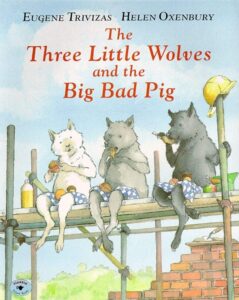 the three little wolves and the big bad pig