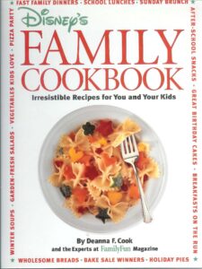 disney's family cookbook: irresistible recipes for you and your kids by cook, deanna f. (1996) spiral-bound