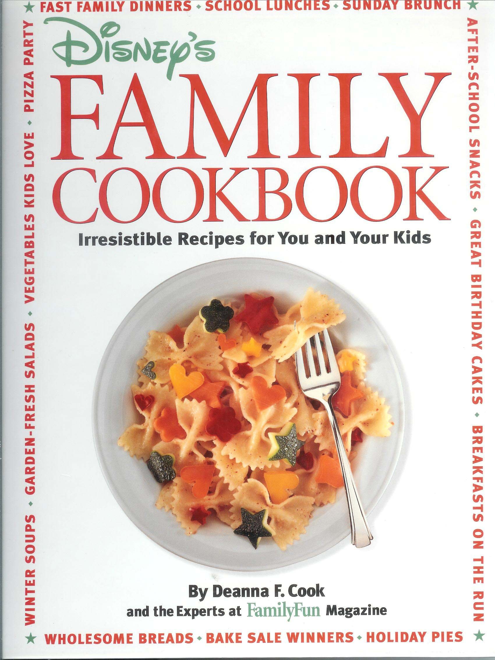 Disney's Family Cookbook: Irresistible Recipes for You and Your Kids by Cook, Deanna F. (1996) Spiral-bound