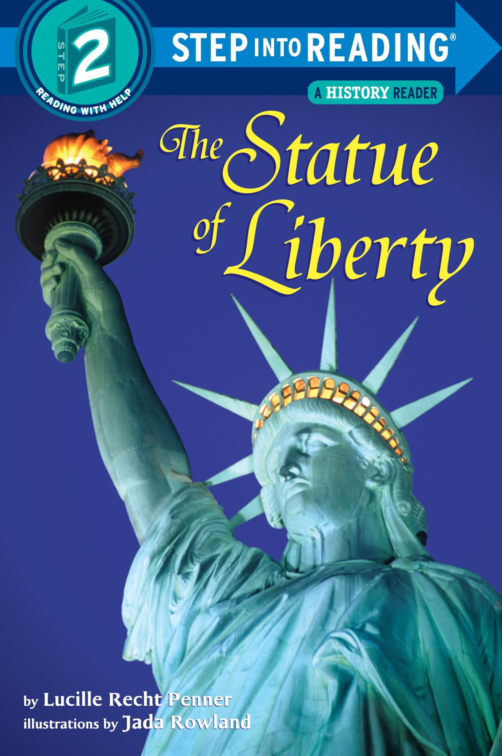 The Statue of Liberty (Step-into-Reading, Step 2)